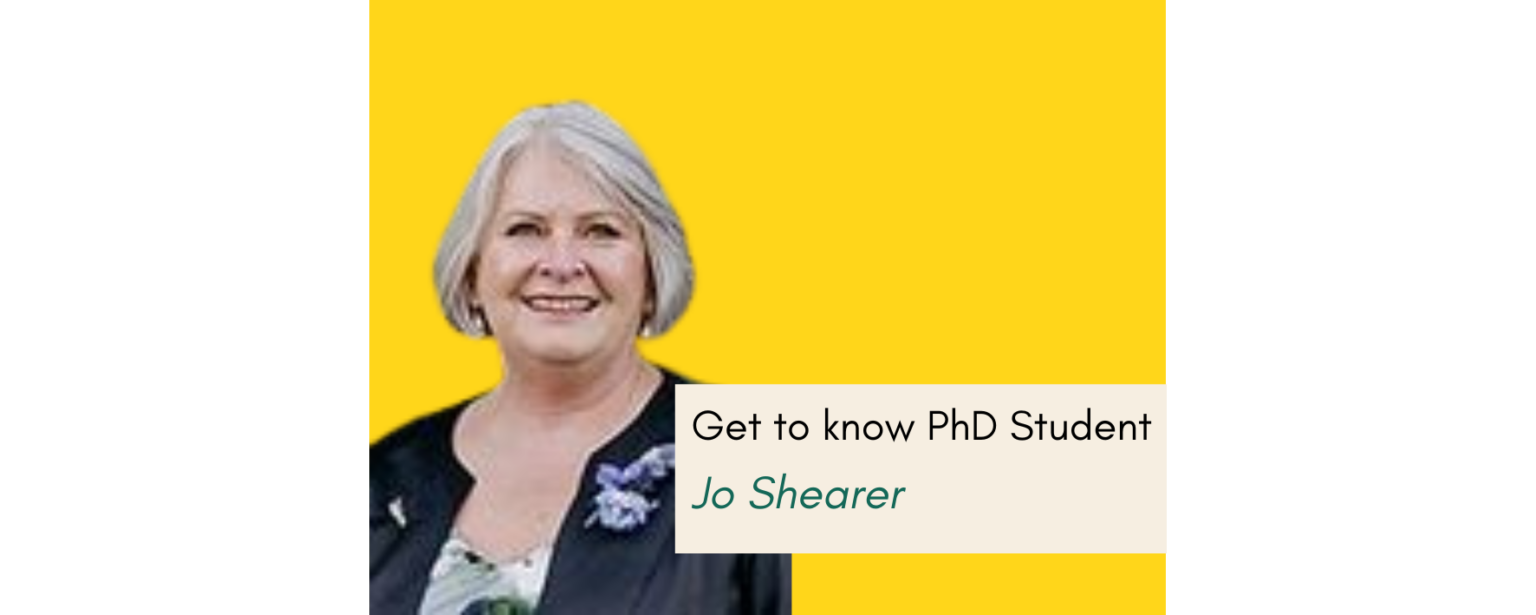 Get to know PhD Student – Jo Shearer – HDR students in focus