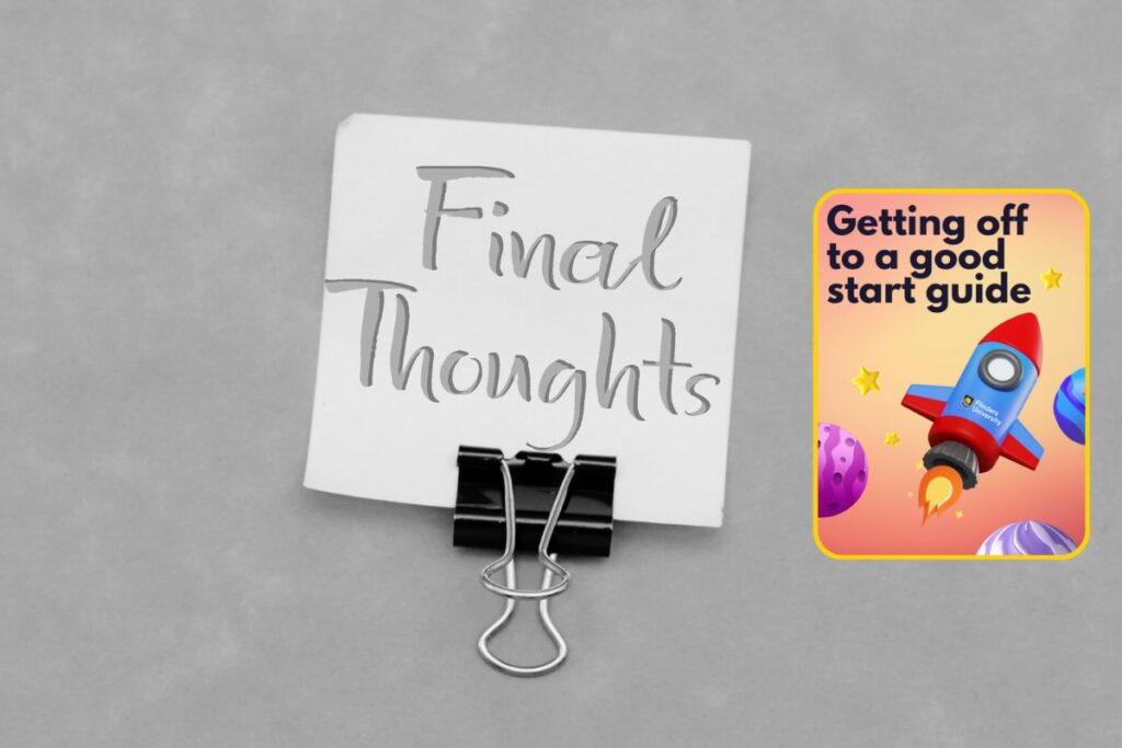 Getting off to a good start guide - Final words and summary ...